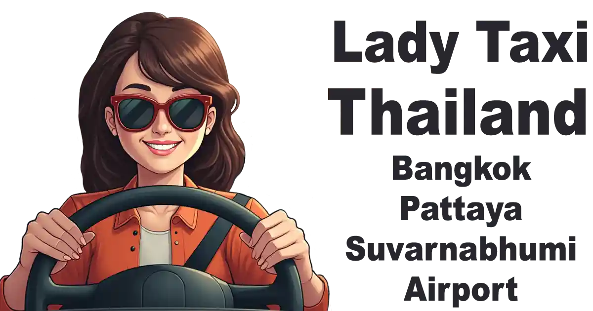 Lady Taxi Thailand – Trusted Service, Book Your Safe Ride